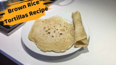 Brown Rice Tortillas Recipe - Delicious Cooks