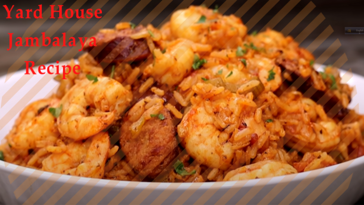 Yard House Jambalaya Recipe - Delicious Cooks